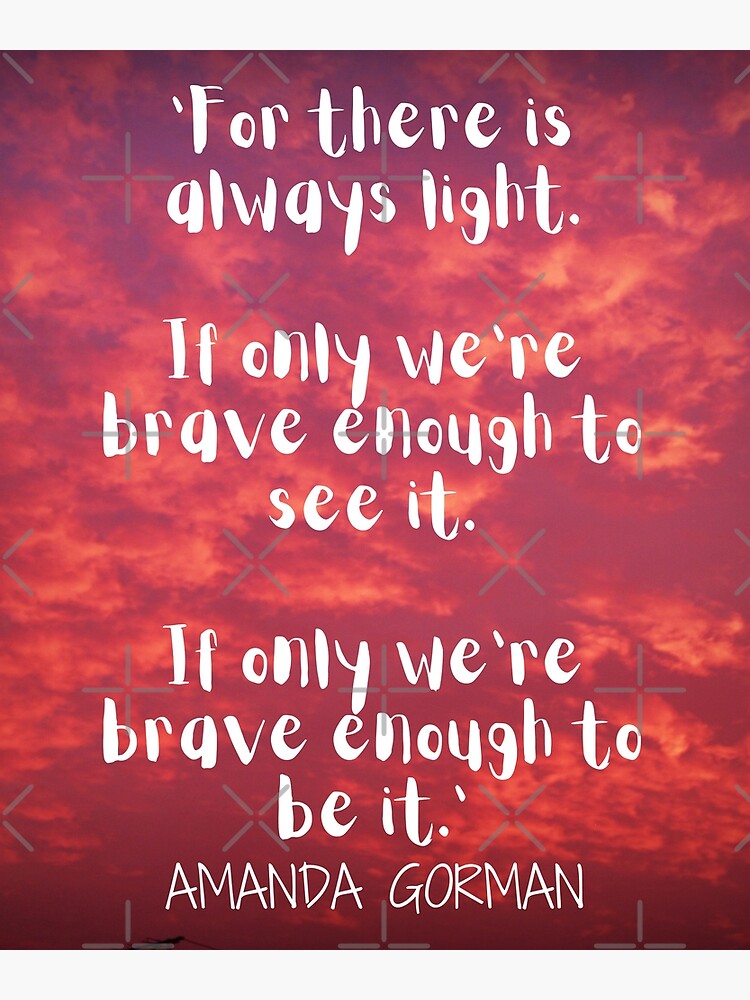 "The Hill We Climb - Inspirational Quote - Amanda Gorman - Poet ...