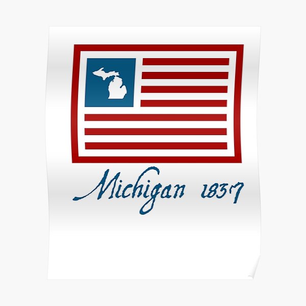 "American Flag Michigan Founded 1857" Poster for Sale by screaminggoat ...