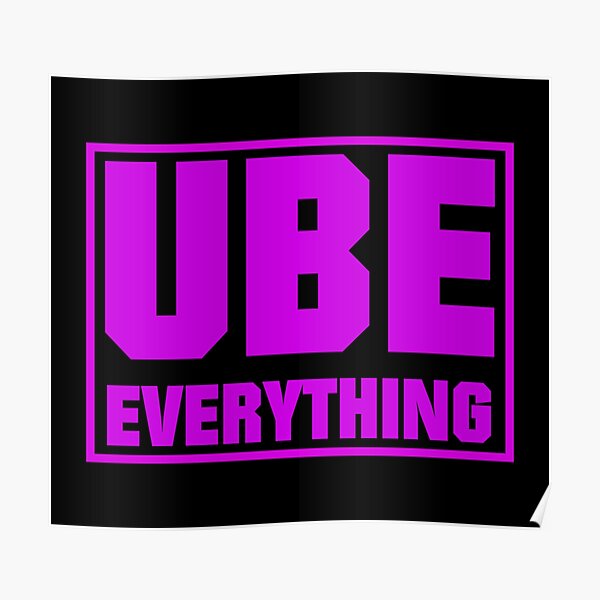 "Ube Everything Funny Filipino" Poster by FilipinoMerch | Redbubble