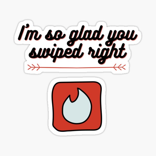 "Tinder love. Covid love. Swipe right. Fire" Sticker by soniaaseguin ...