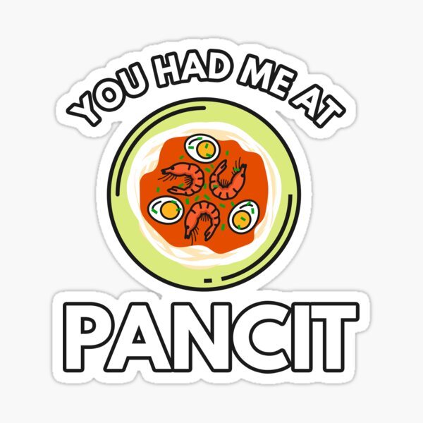 "You Had Me at Pancit Funny Filipino" Sticker for Sale by FilipinoMerch ...