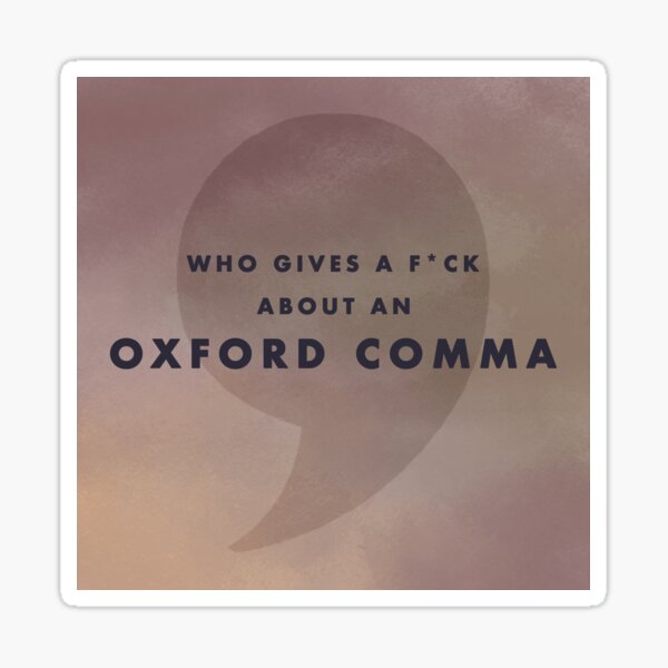 "Vampire Weekend - Who gives an F about an Oxford Comma" Sticker for ...