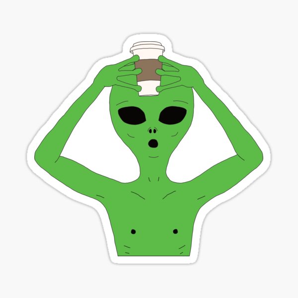 Coffee Drinking Alien Gifts & Merchandise | Redbubble