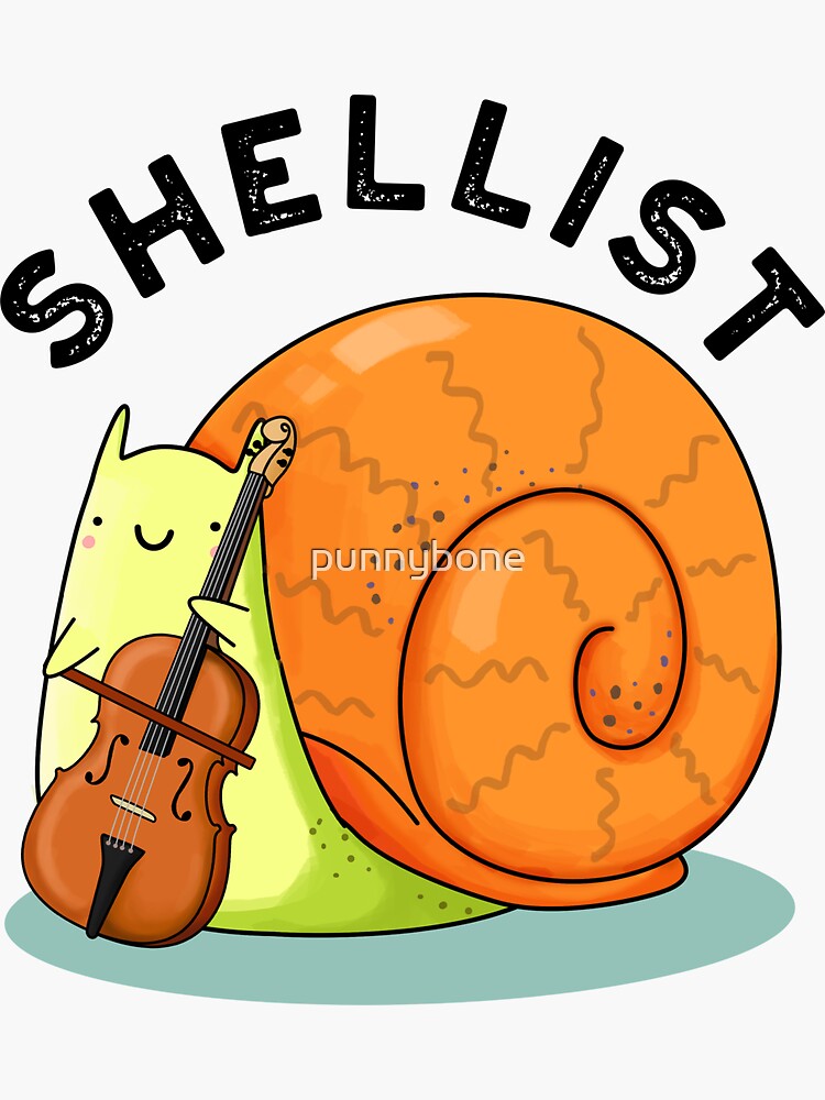 "Shellist Funny Snail Cello Puns " Sticker for Sale by punnybone ...