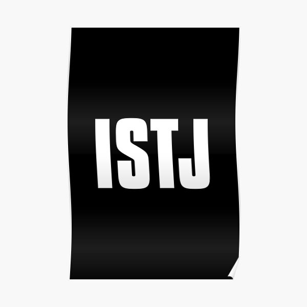 "ISTJ Personality Type - MBTI" Poster by dylanxh | Redbubble