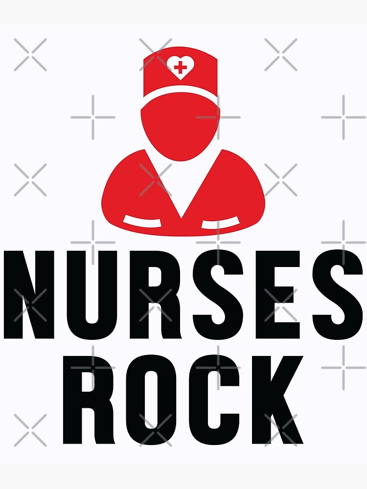 "NURSES ROCK" Poster by allstars007 | Redbubble