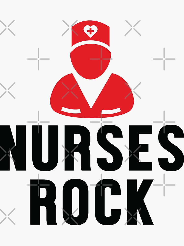 "NURSES ROCK" Sticker for Sale by allstars007 | Redbubble