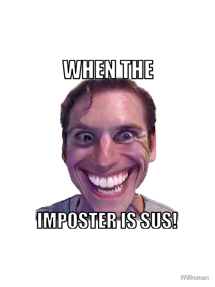 "When the Imposter is Sus" T-shirt for Sale by Willkoman | Redbubble ...