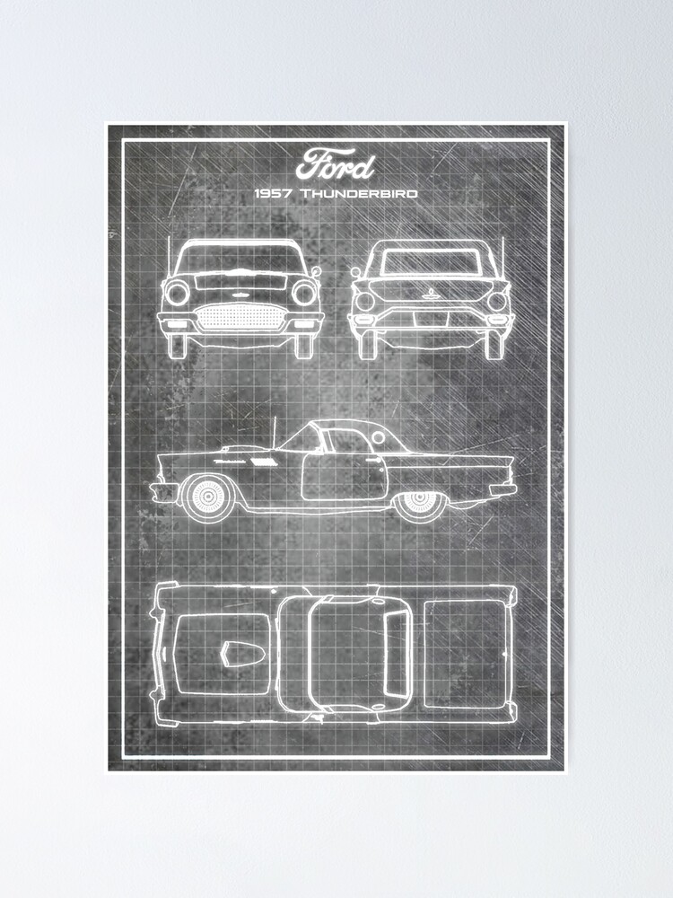 "Ford 1957 Thunderbird Coupe Blueprint " Poster for Sale by lithoman2 ...