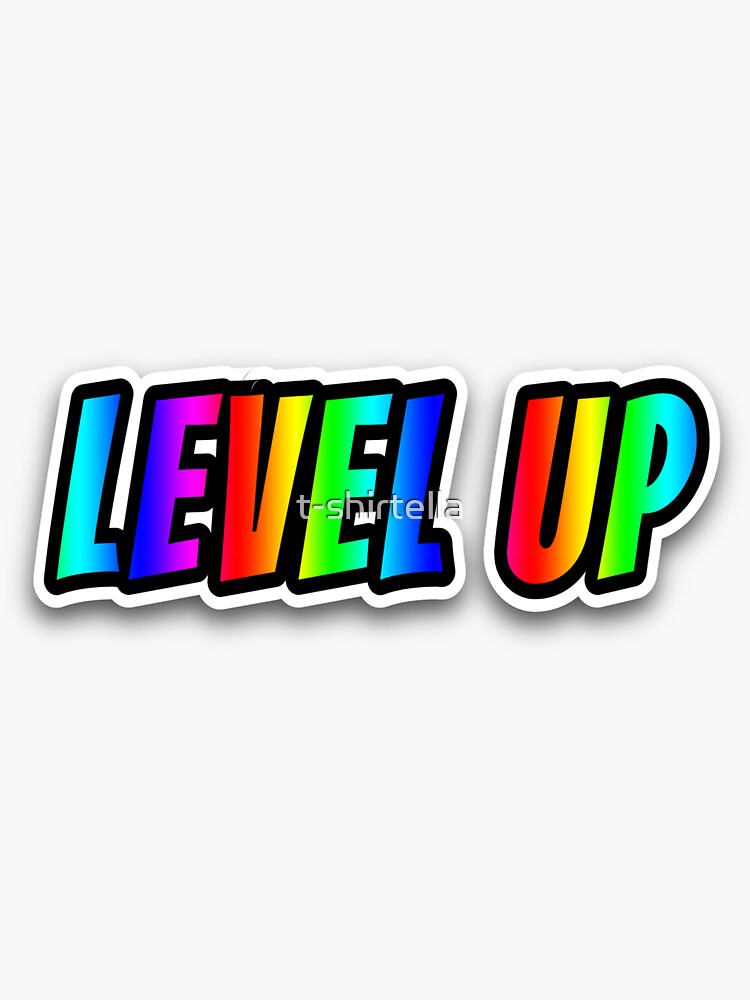 "Level Up" Sticker for Sale by t-shirtella | Redbubble