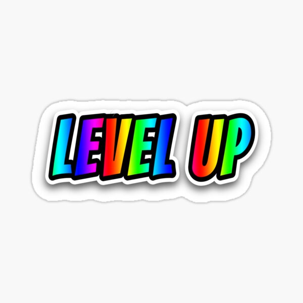 "Level Up" Sticker for Sale by t-shirtella | Redbubble