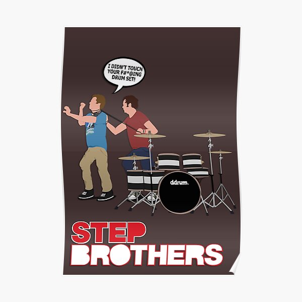 "STEP BROTHERS DRUM SET" Poster for Sale by EvanTapper | Redbubble