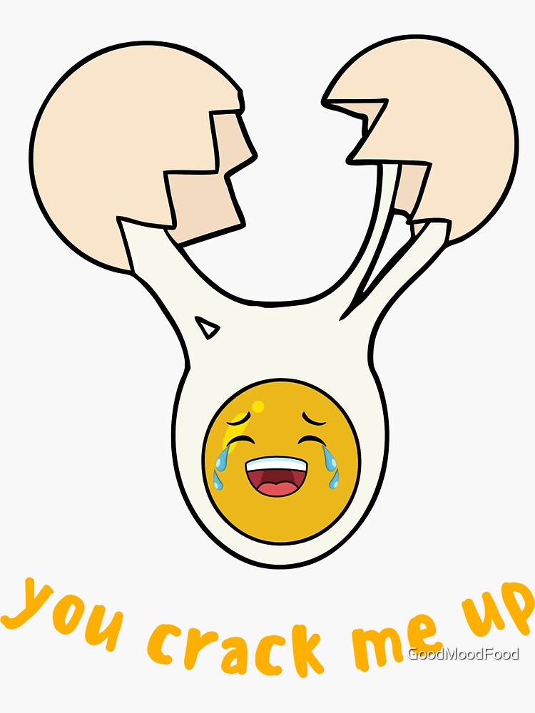 "You Crack Me Up Cracked egg food pun (White)" Sticker by GoodMoodFood ...