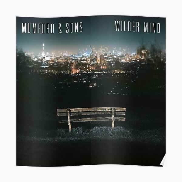 "Mumford & Sons wilder mind" Poster for Sale by WestHampton | Redbubble