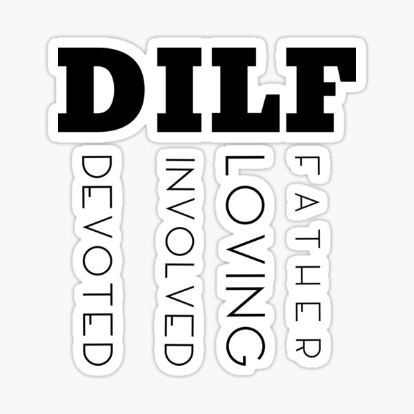 " DILF" Sticker for Sale by Leomi-2 | Redbubble