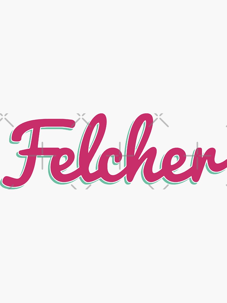 "Felcher!" Sticker for Sale by LordNeckbeard | Redbubble