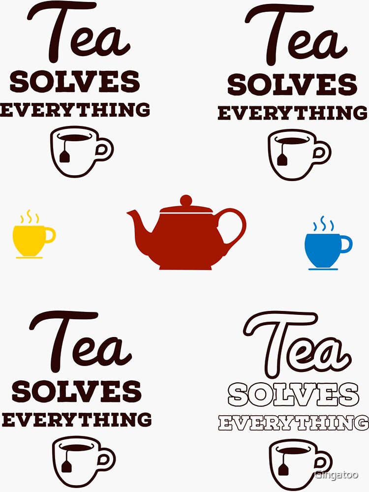 "Tea solves everything" Sticker for Sale by Gingatoo | Redbubble