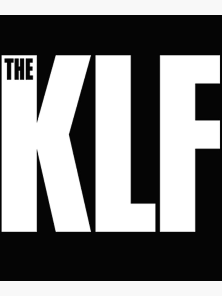 "The Klf THE KLF ICONIC 90s" Poster for Sale by MachrioKiling | Redbubble