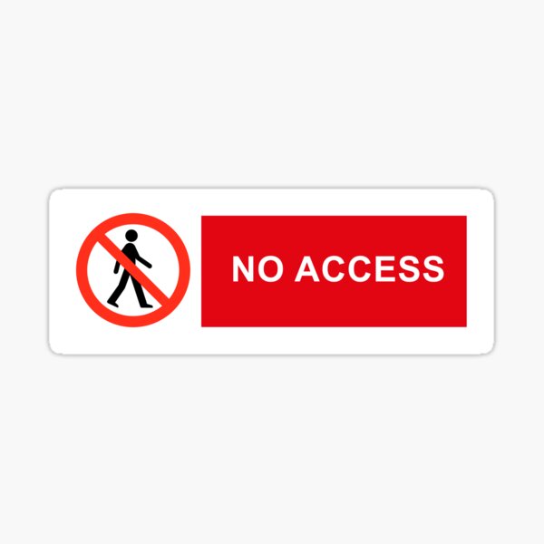 "No Access" Sticker for Sale by rogue-design | Redbubble