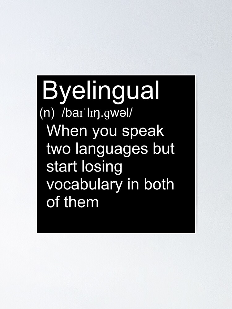 "Byelingual definition " Poster for Sale by koopshop | Redbubble