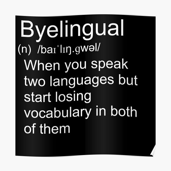 "Byelingual definition " Poster for Sale by koopshop | Redbubble