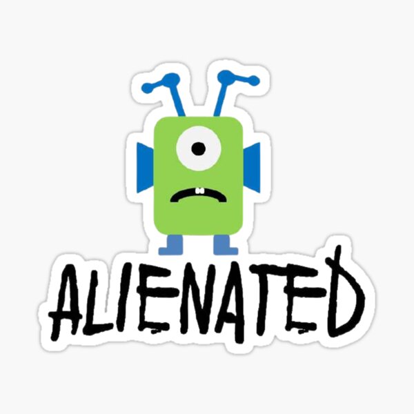 "Alienated" Sticker for Sale by MyGrandpa | Redbubble