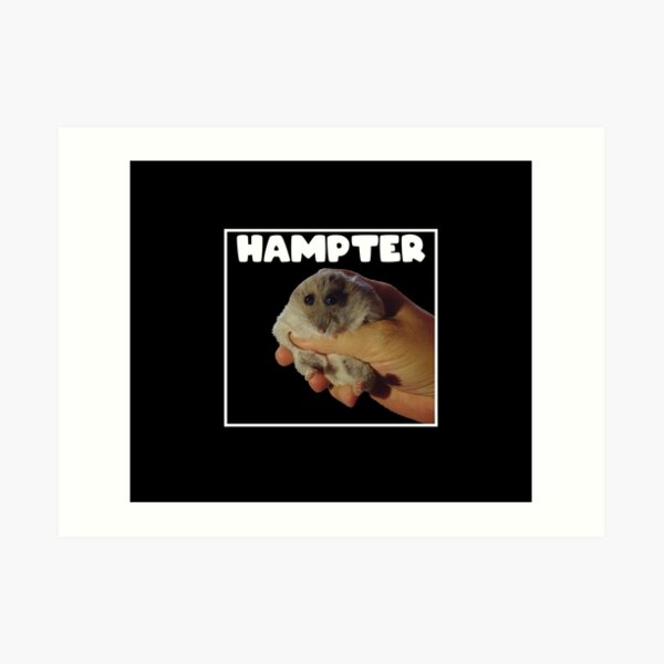 "Hampter Meme Hamster" Art Print by Altohombre | Redbubble
