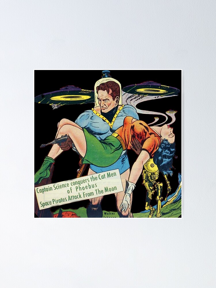 "Incredible space captain !!" Poster for Sale by Aurea-Comics | Redbubble