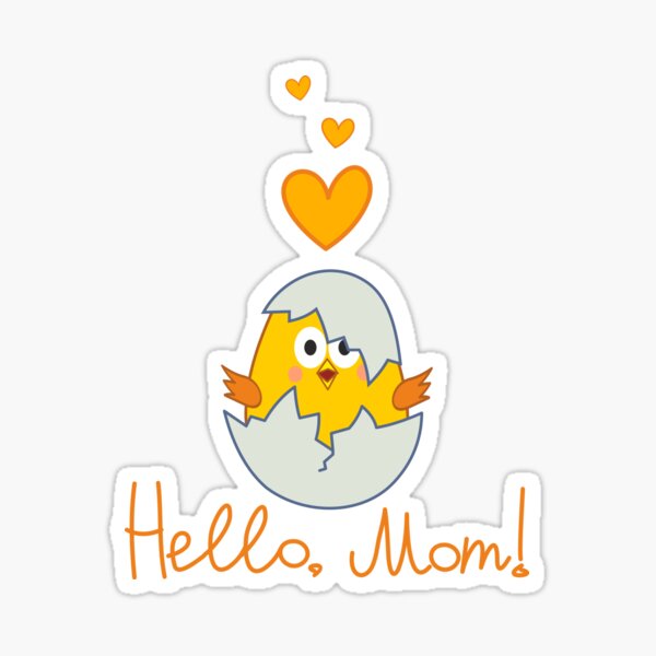 "Newborn baby chick. Hello, Mom!" Sticker for Sale by Kabira77 | Redbubble