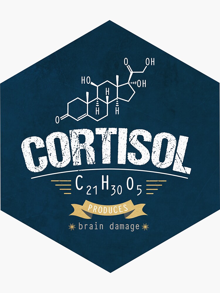 "Cortisol produces brain damage" Sticker for Sale by hanajima | Redbubble