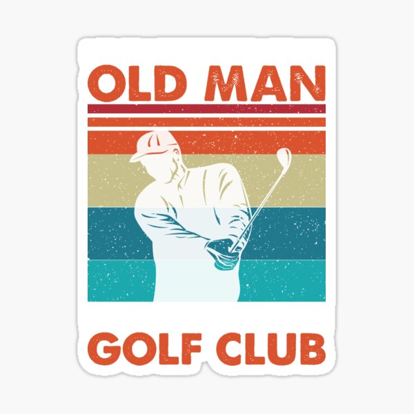 "Old Man Golf Club" Sticker by Barbaroot | Redbubble