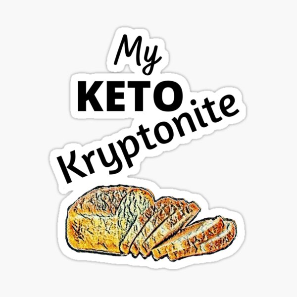 "My Keto Kryptonite" Sticker for Sale by JoyfulKDesign | Redbubble