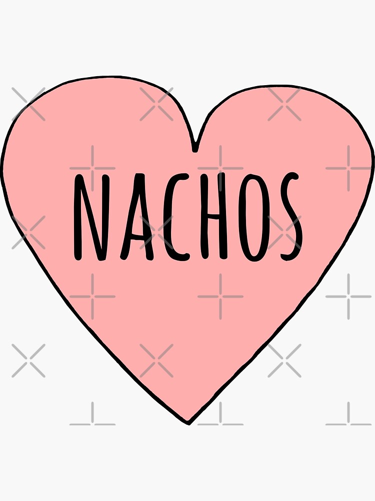 "I Love Nachos Sassy Pink Heart Shape Sketch Nachos Lover Valentines ...