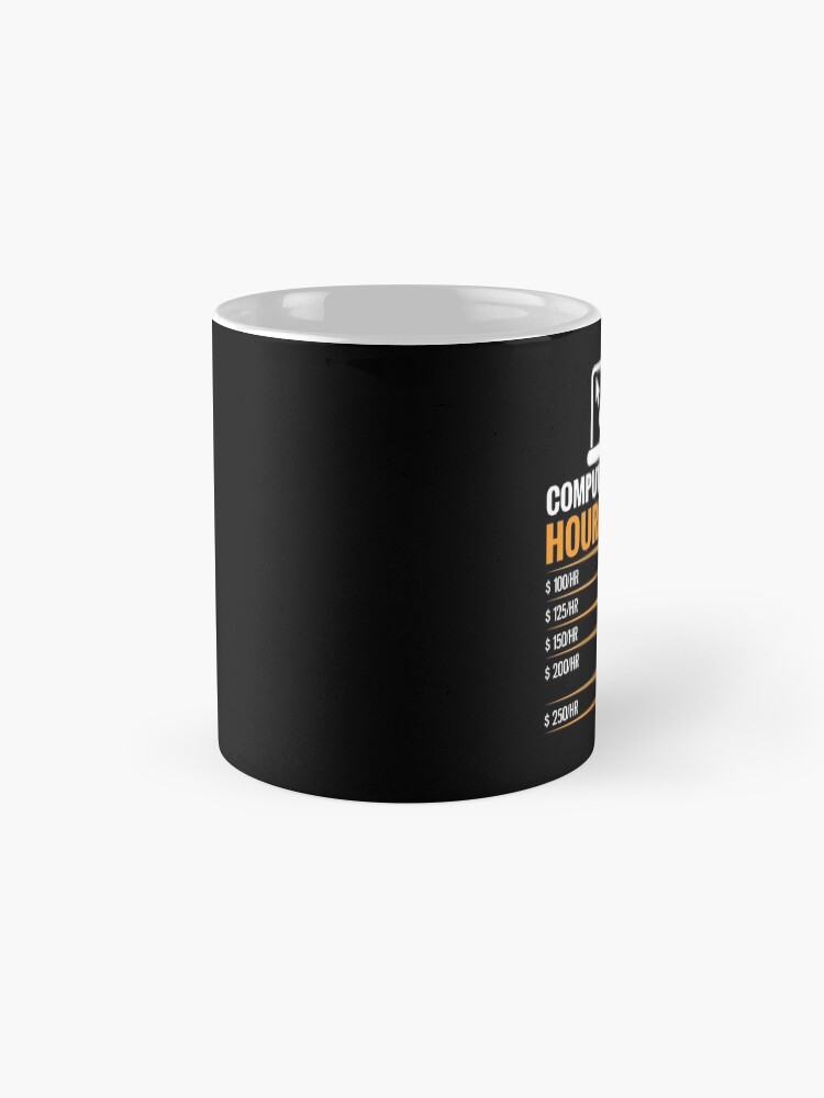"Computer Repair Hourly Rate Funny Tech Support Nerd Geek Gift" Coffee ...