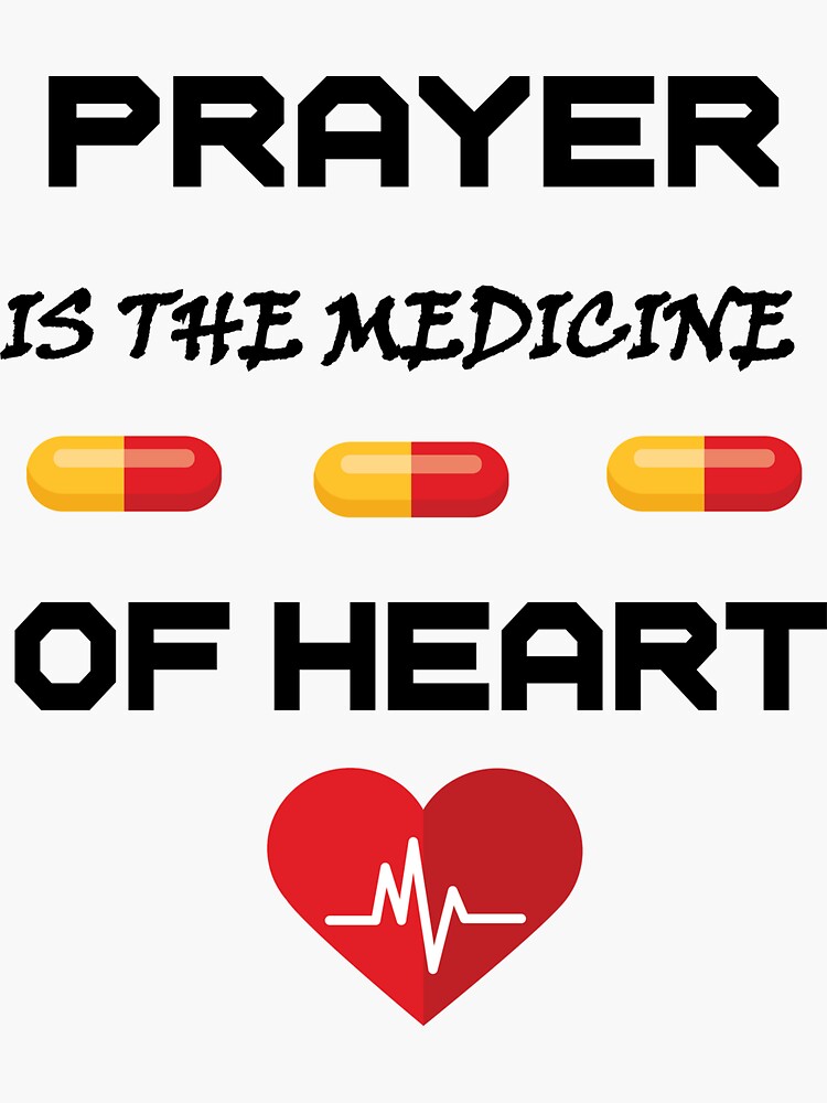 "prayer is the medicine of heart: islamic prayers" Sticker for Sale by ...