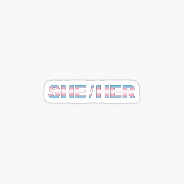 "SHE/HER" Sticker for Sale by PeachPaisleyPro | Redbubble