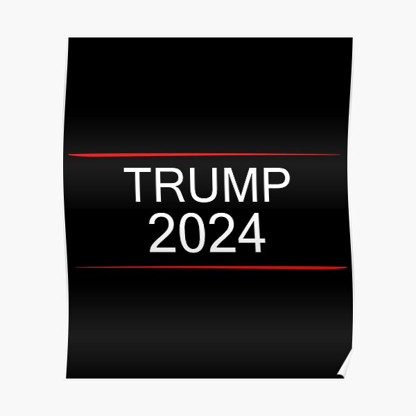 Trump 2024 Posters | Redbubble