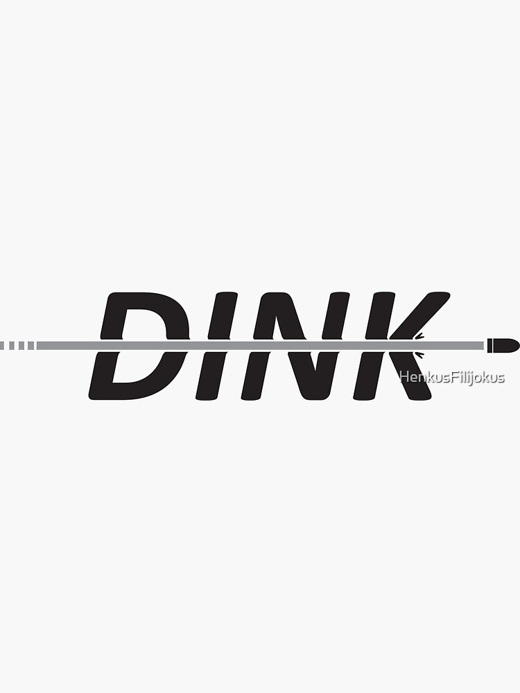 "DINK!" Sticker for Sale by HenkusFilijokus | Redbubble