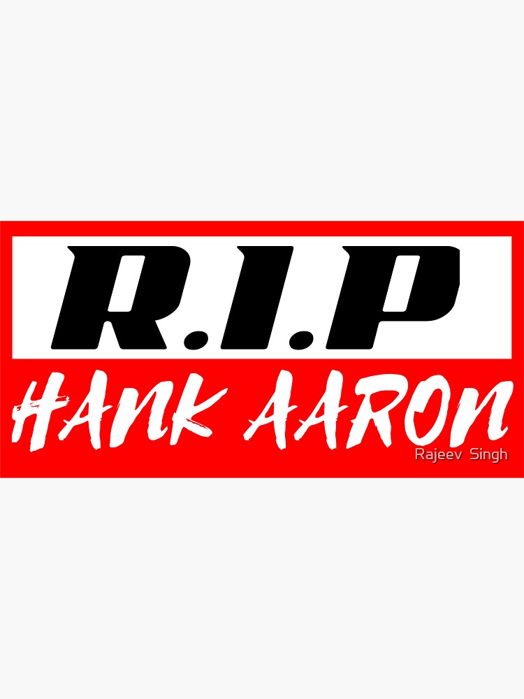 "Rip hank aaron" Sticker for Sale by Rajeev5025 | Redbubble