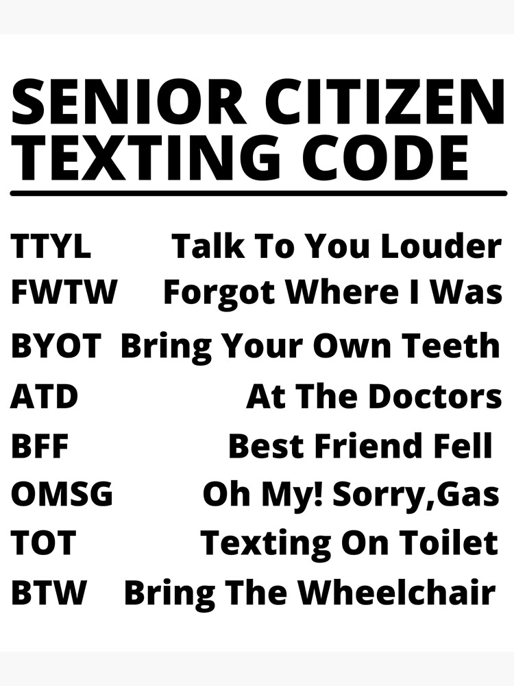 "Senior Citizen Texting Code" Poster for Sale by mathonshirts | Redbubble
