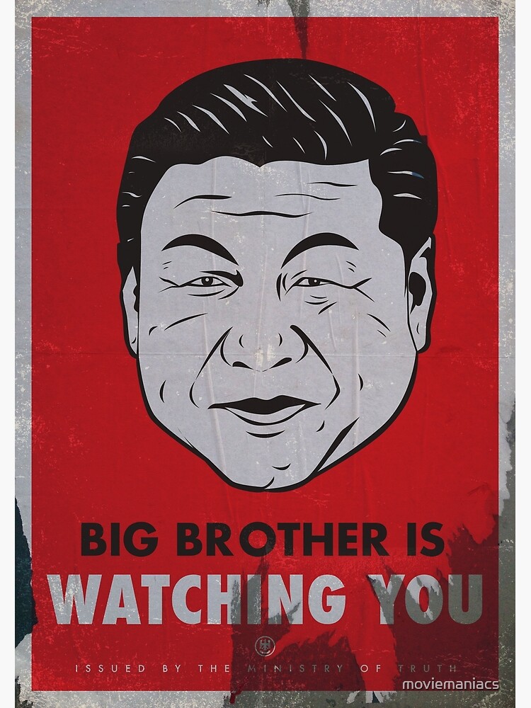 "Big Brother - Xi Jinping is watching you" Poster for Sale by ...