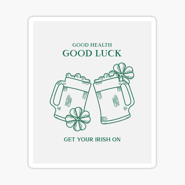 "Good Health Good Luck" Sticker by caruanam | Redbubble