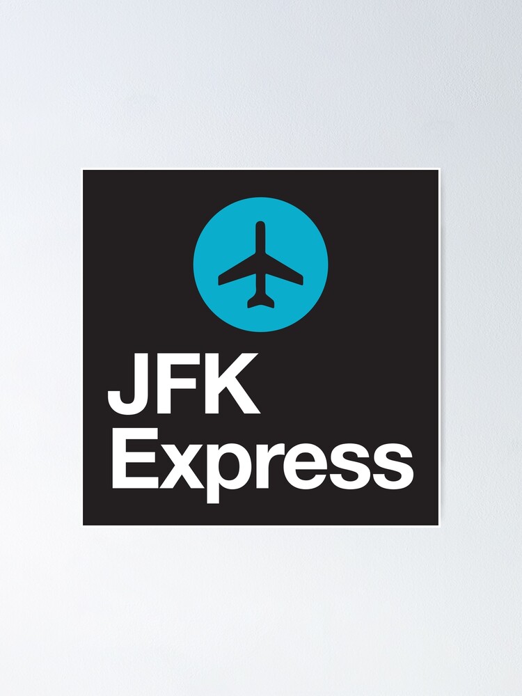 "JFK Express" Poster for Sale by attractivedecoy | Redbubble