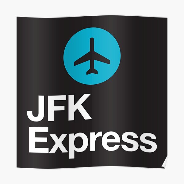 "JFK Express" Poster for Sale by attractivedecoy | Redbubble