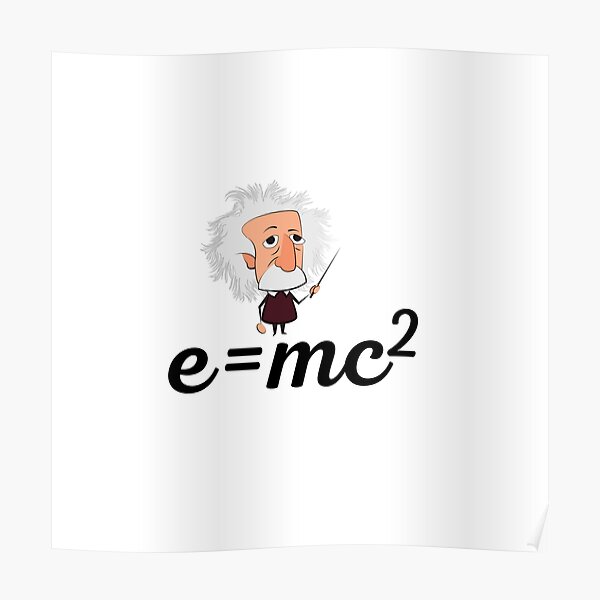 "Einstein E=mc2" Poster for Sale by mazlan | Redbubble