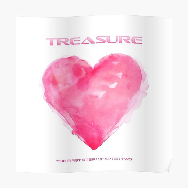 "TREASURE - THE FIRST STEP: CHAPTER TWO" Poster by peachy-bubbles ...