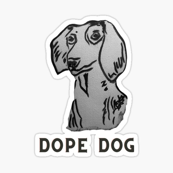 "DOPE DOG" Sticker for Sale by Audrasmithart | Redbubble