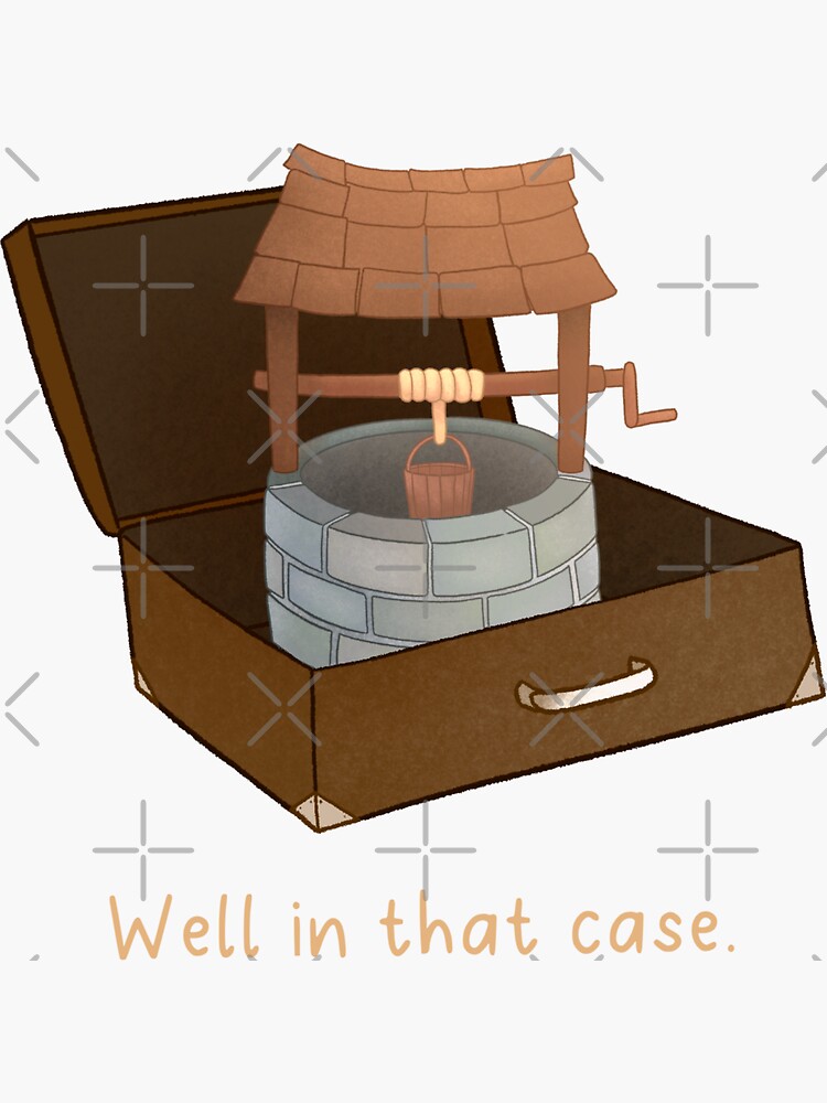 "Well in that case" Sticker by Drawingvild | Redbubble