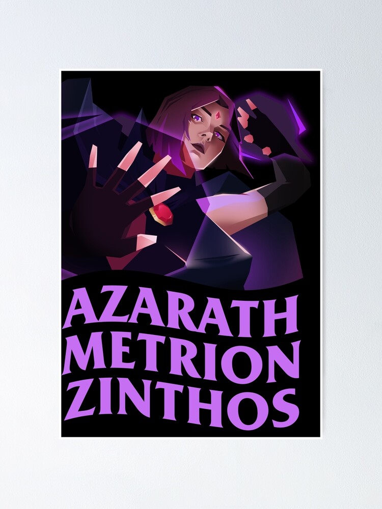 "Raven Teen Titans Fanart Azarath Metrion Zinthos" Poster by ...