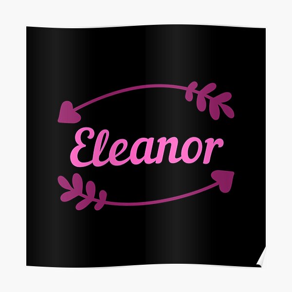 "Eleanor " Poster by cute105 | Redbubble
